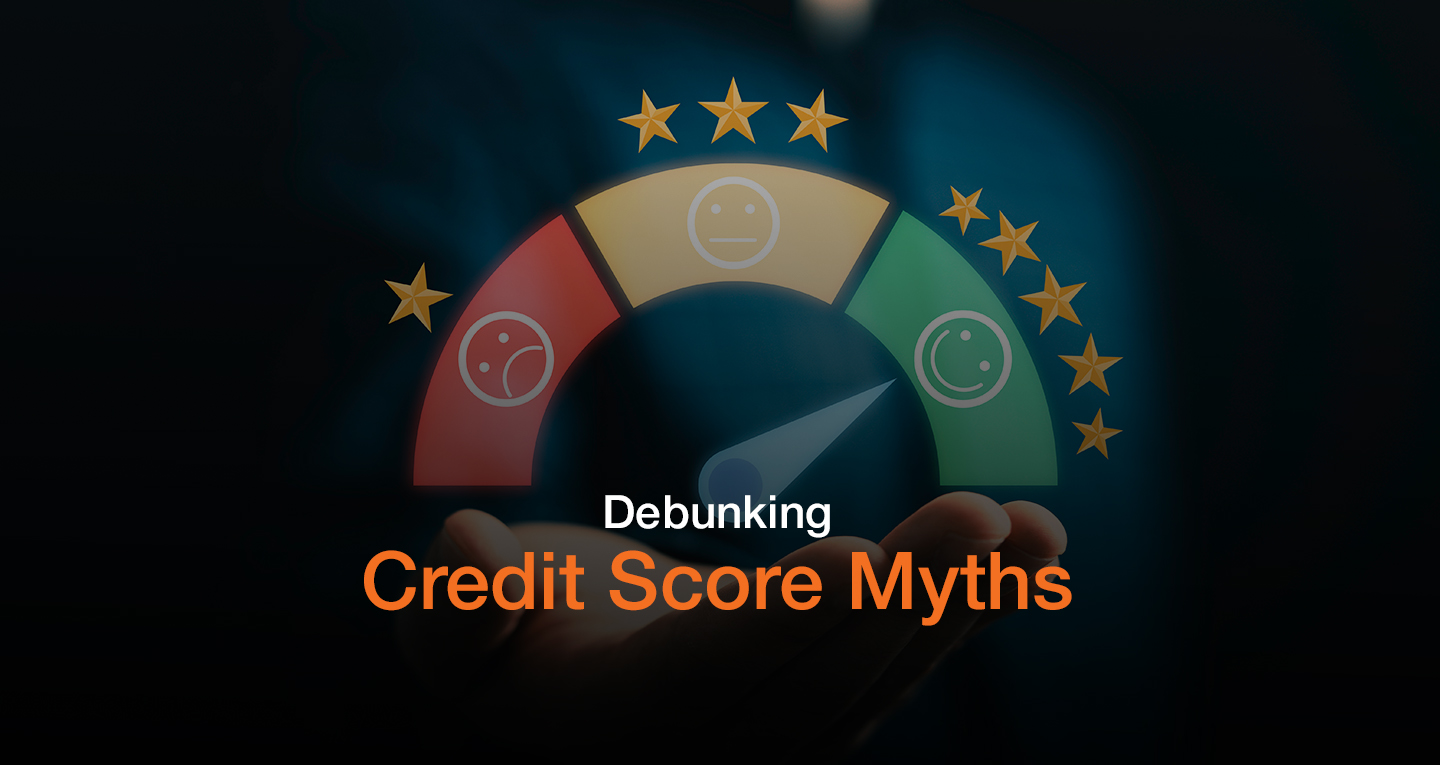 Debunking Credit Score Myths