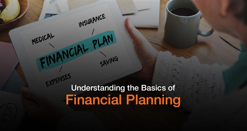 Understanding the Basics of Financial Planning
