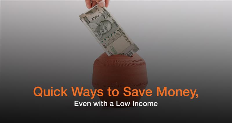 Quick Ways to Save Money, Even with a Low Income