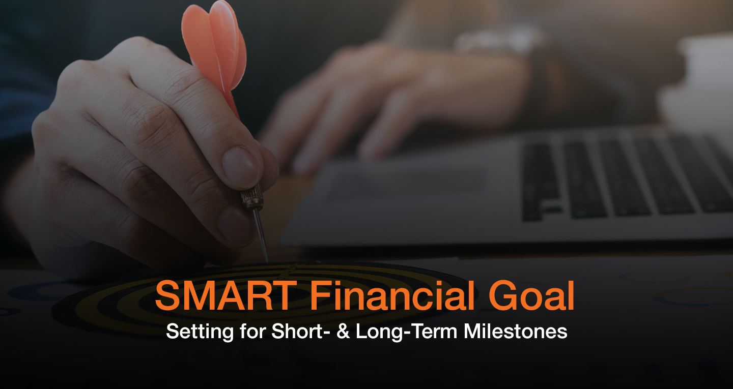 SMART Financial Goal Setting for Short- & Long-Term Milestones